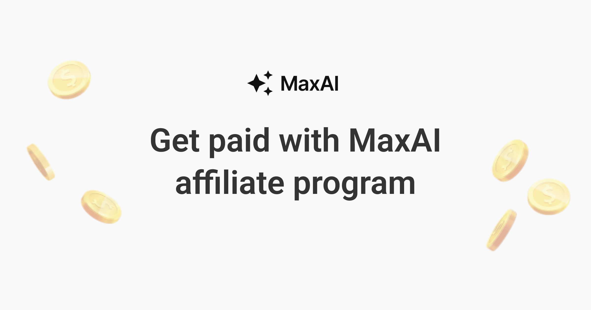 Affiliate Program | MaxAI